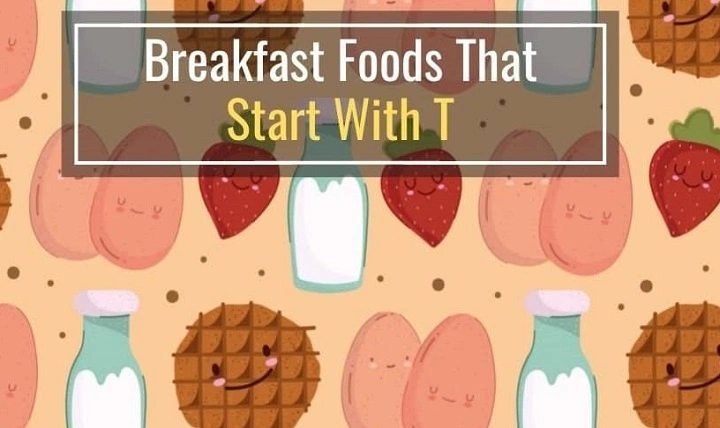 Food That Starts With T: Tasty Comfort Foods and Trusted Meals We Turn ...
