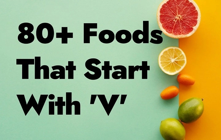 Food That Starts With V: Simple Comfort Foods We Love